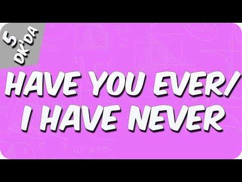 5 Dakika'da Have You Ever/ I Have Never