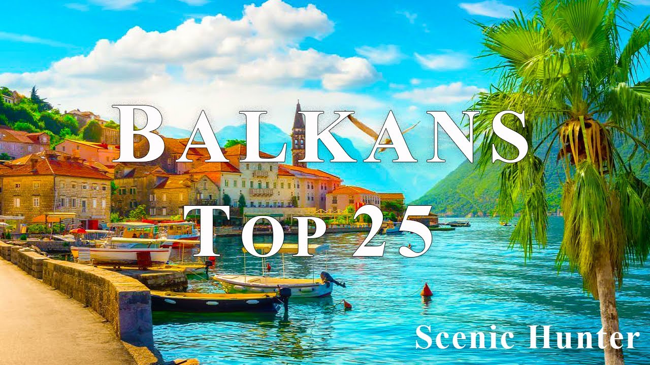 25 Best Places To Visit In Balkans | Balkans Travel Guide - YouTube