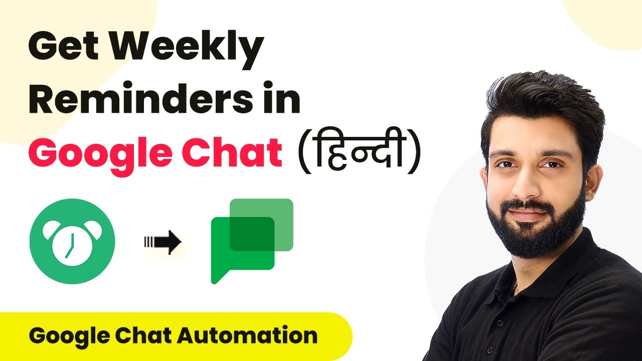 How to Send a Weekly Reminder Message in Google Chat (In Hindi ...
