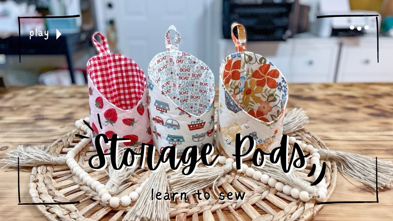 Learn to Sew| Storage Pods, Fabric Bins - YouTube
