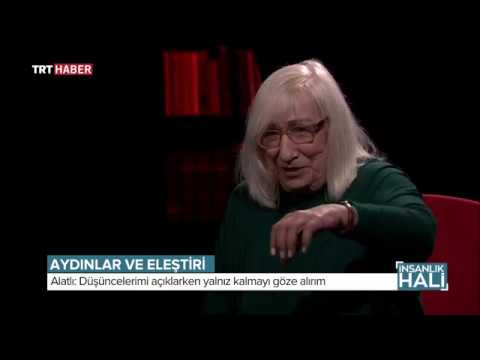Alev Alatlı: Ben sadece yerine bir şey koyabileceğim şeyi eleştiririm.