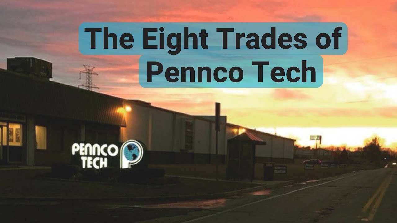 The Eight Trades Of Pennco Tech - YouTube