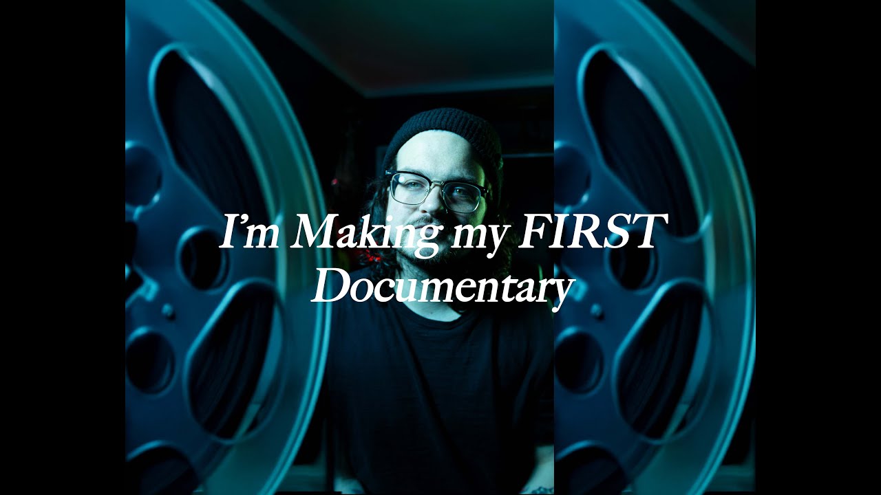 I'm Making My First Documentary: Filming, Pros/Cons, Short film Pre ...