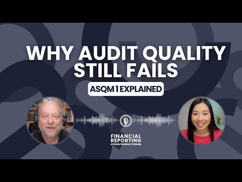 ASQM 1: Why Audit Quality Still Fails