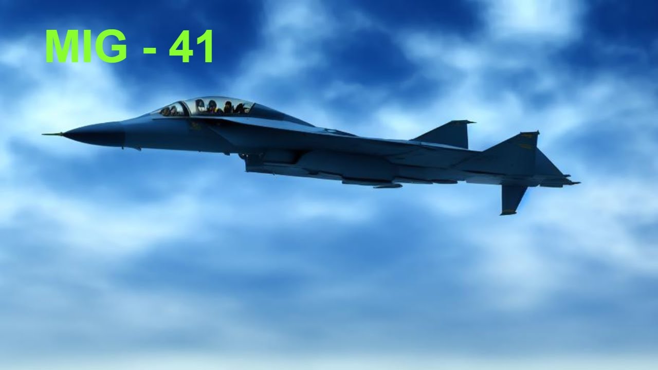 Mikoyan Mig 41 Russia's Latest 6th Generation Fighter Jet - YouTube