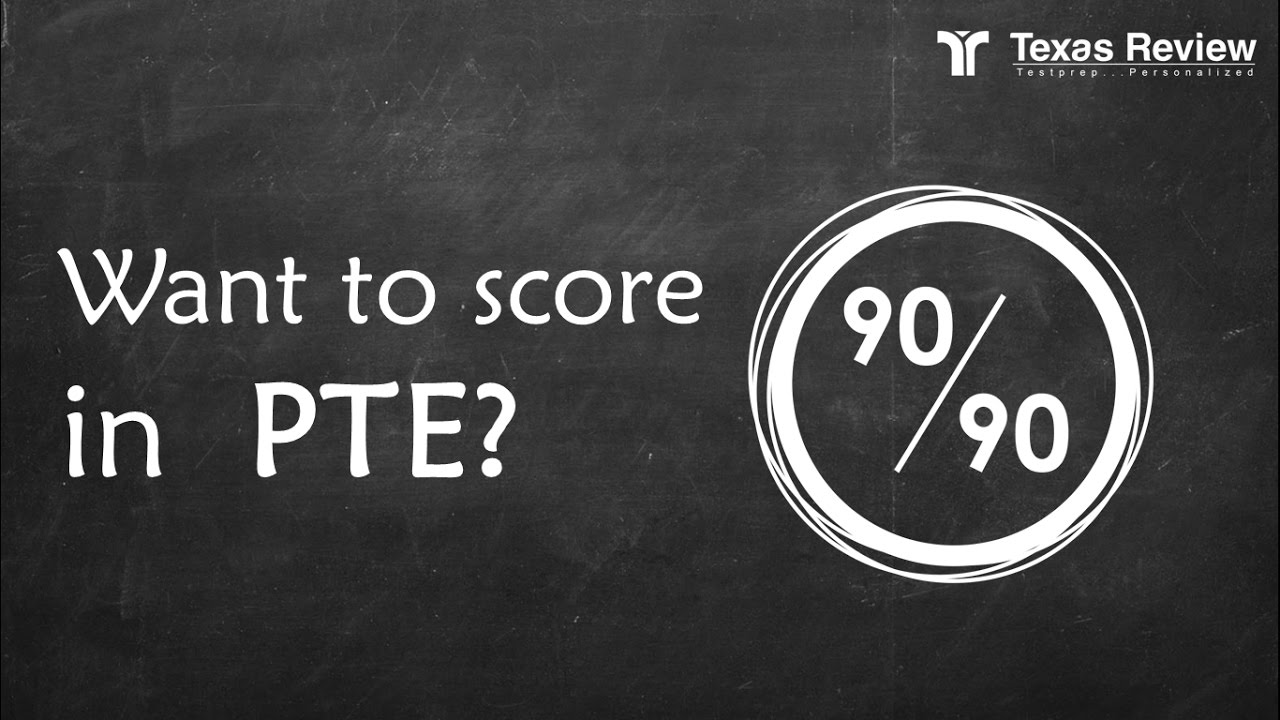 Want To Score In PTE 90 90 Attend PTE Demo At Texas Review PTE Best want-to-score-in-pte-90-90-attend-pte-demo-at-texas-review-pte-best