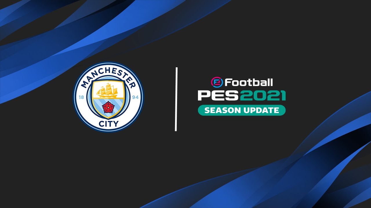 Manchester City 100% atualizado PES 2021 - YouTube