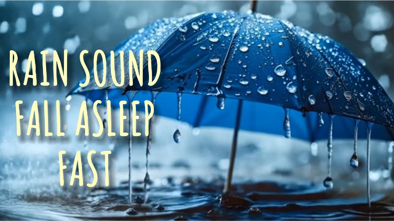 RAIN SOUND, WHITE NOISE TO FALL ASLEEP FAST, TO RELAX, MEDITATE, OR TO ...
