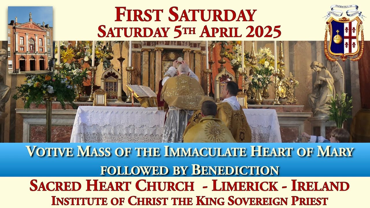 Saturday 5th April 2025: First Saturday (Votive Mass of the Immaculate ...