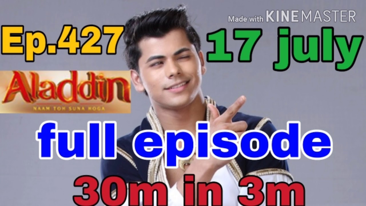 17 July - Ep.427 - aladdin naam toh suna hoga - sab tv - full episode ...