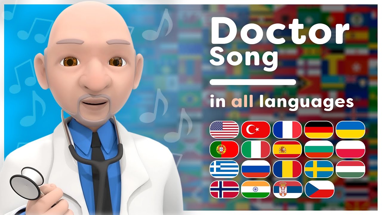 Doctor Song for Kids ! | Multi-language! | Languages for Kids | Hey ...