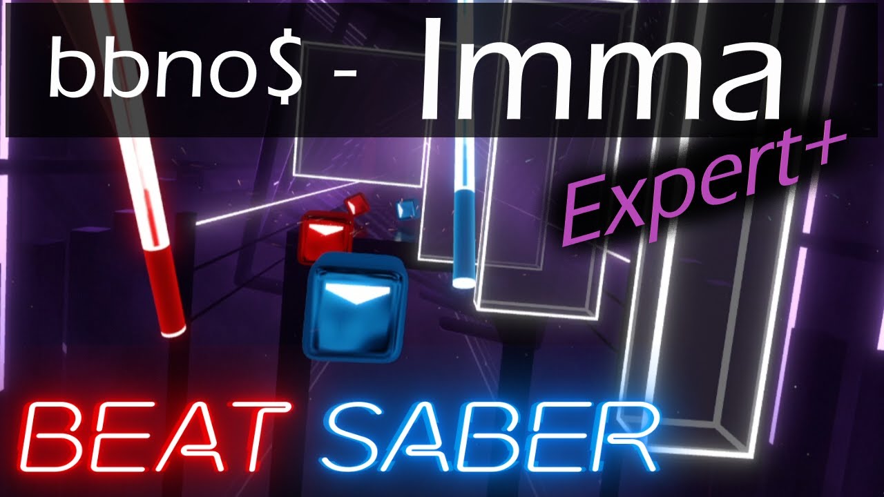 bbno$ - Imma [6 LANE Fitbeat] (Expert+) | Beat Saber Gameplay Preview ...