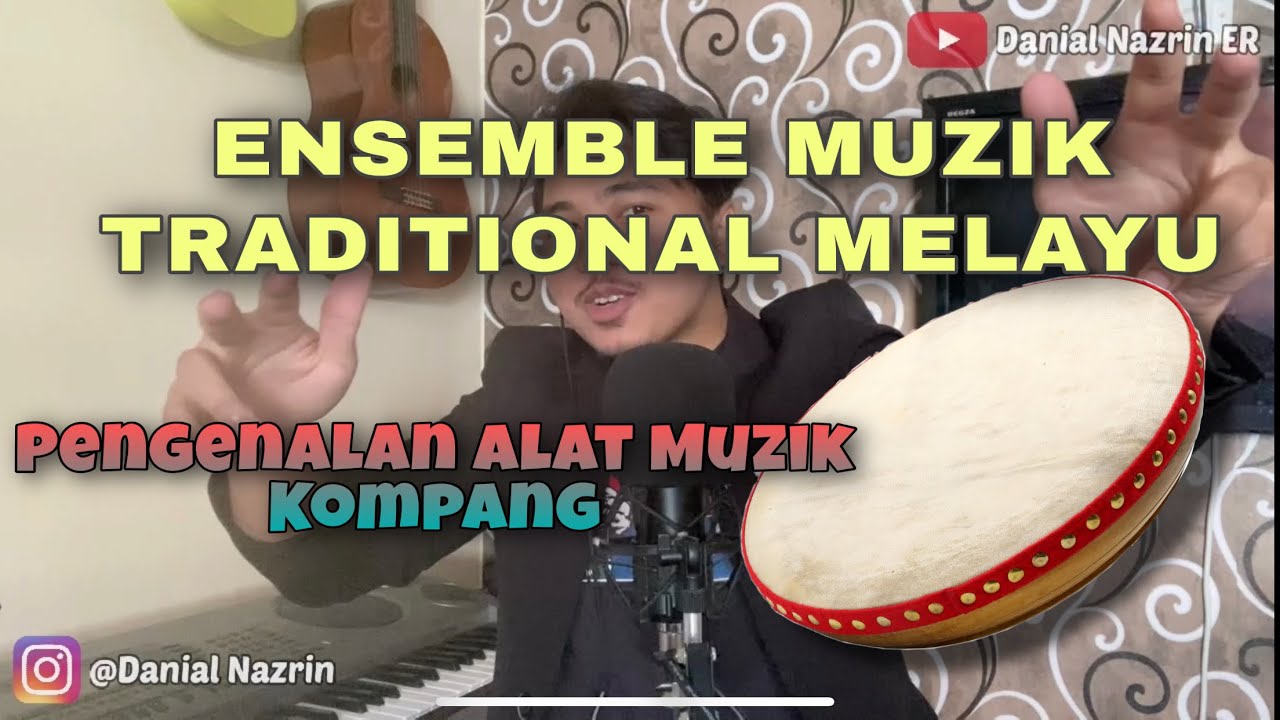 Ensemble Muzik Traditional Melayu - Pengenalan Alat Muzik Kompang - YouTube