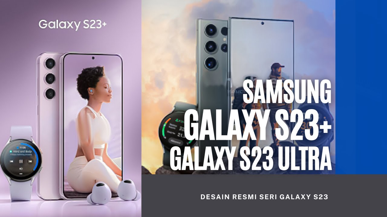 DESAIN RESMI BOCOR!!! Inilah Tampilan Resmi Samsung Galaxy S23 Plus ...