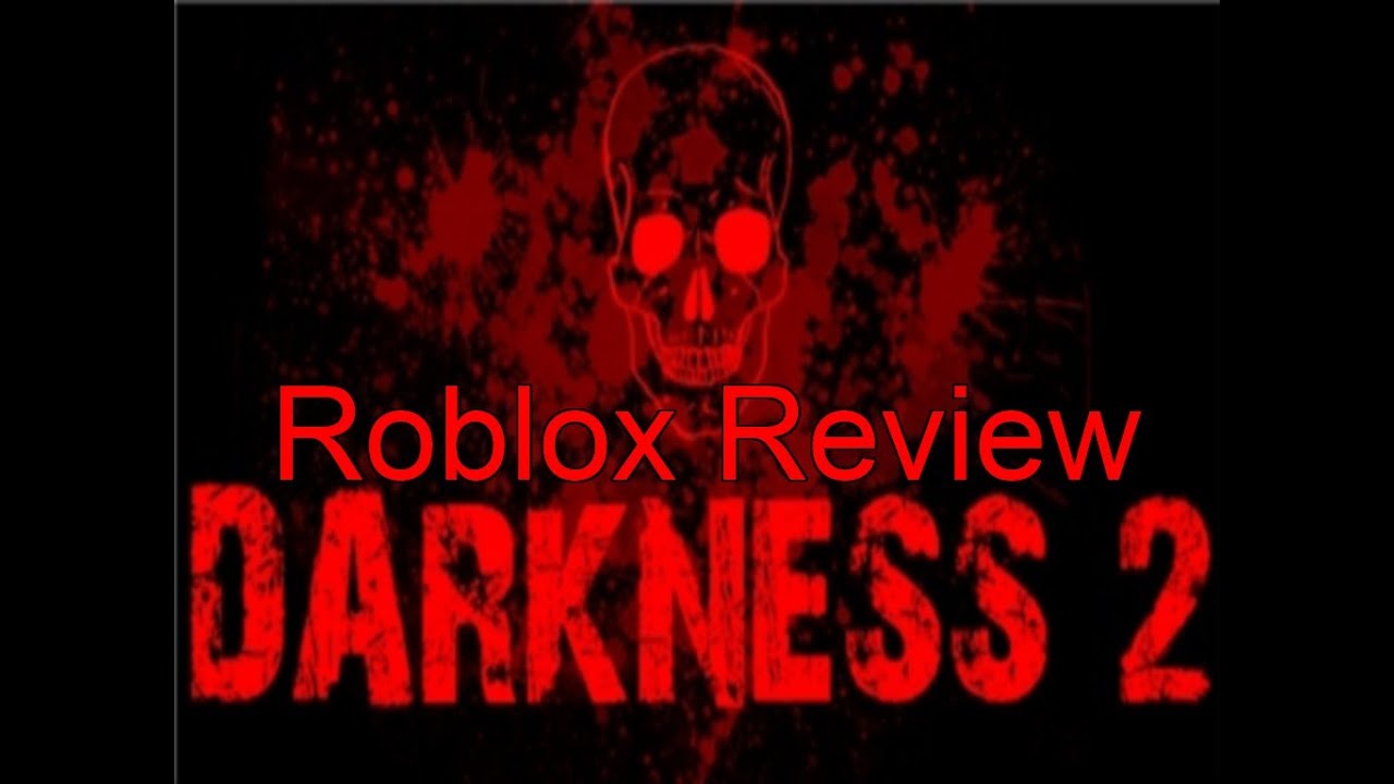 Roblox Review: Darkness 2 - YouTube