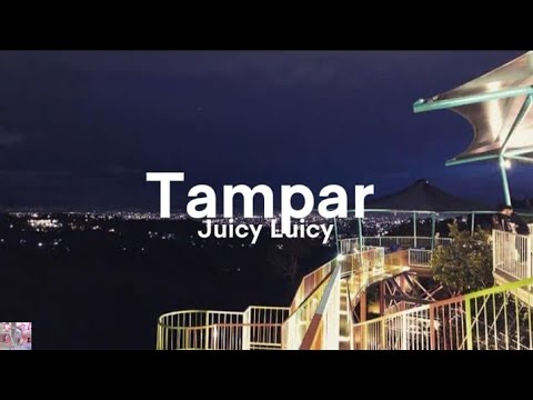 Tampar - Juicy Luicy ( lyrics lagu ) - YouTube