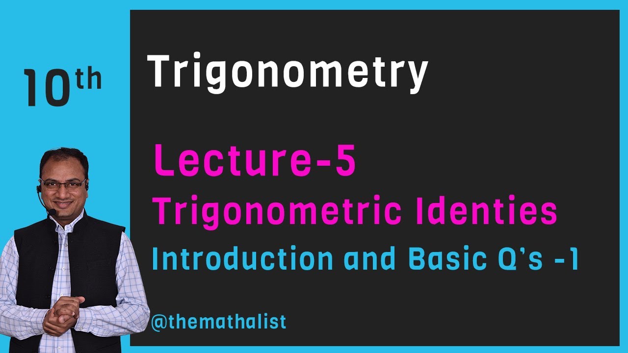 Class 10 Trigonometry || Lecture - 5 || TRIGNOMETRIC IDENTIES II Phase ...