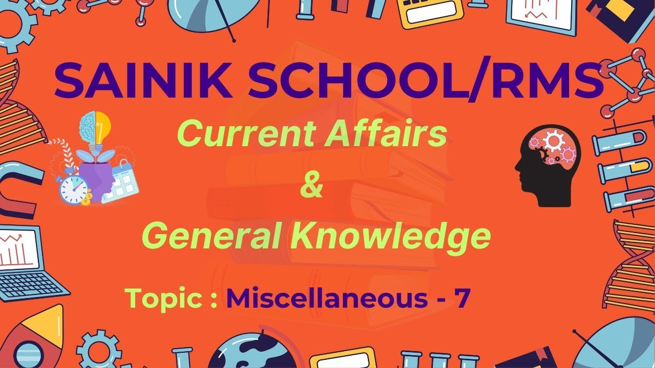 Current Affairs & General Knowledge | Miscellaneous 7 | RMS & Sainik School Entrance Exam - YouTube