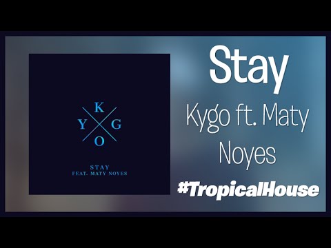Stay - Kygo ft. Maty Noyes (Fl studio remake) - YouTube
