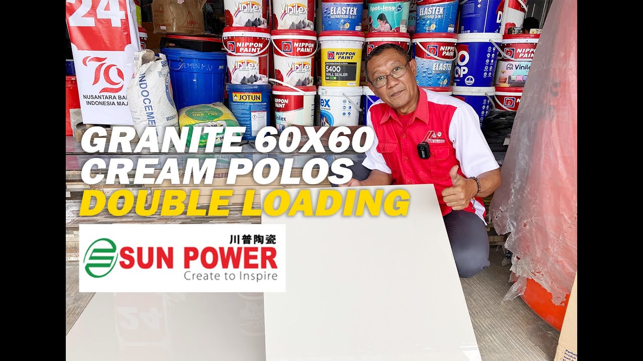 GRANITE DOUBLE LOADING UKURAN 60X60 CREAM POLOS | SUN POWER | SUPER ...