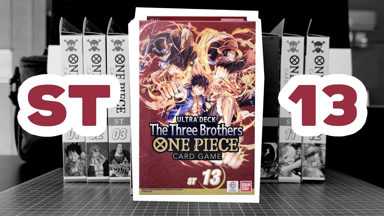 Unboxing One Piece ST13 Ultra Deck The Three Brothers - YouTube