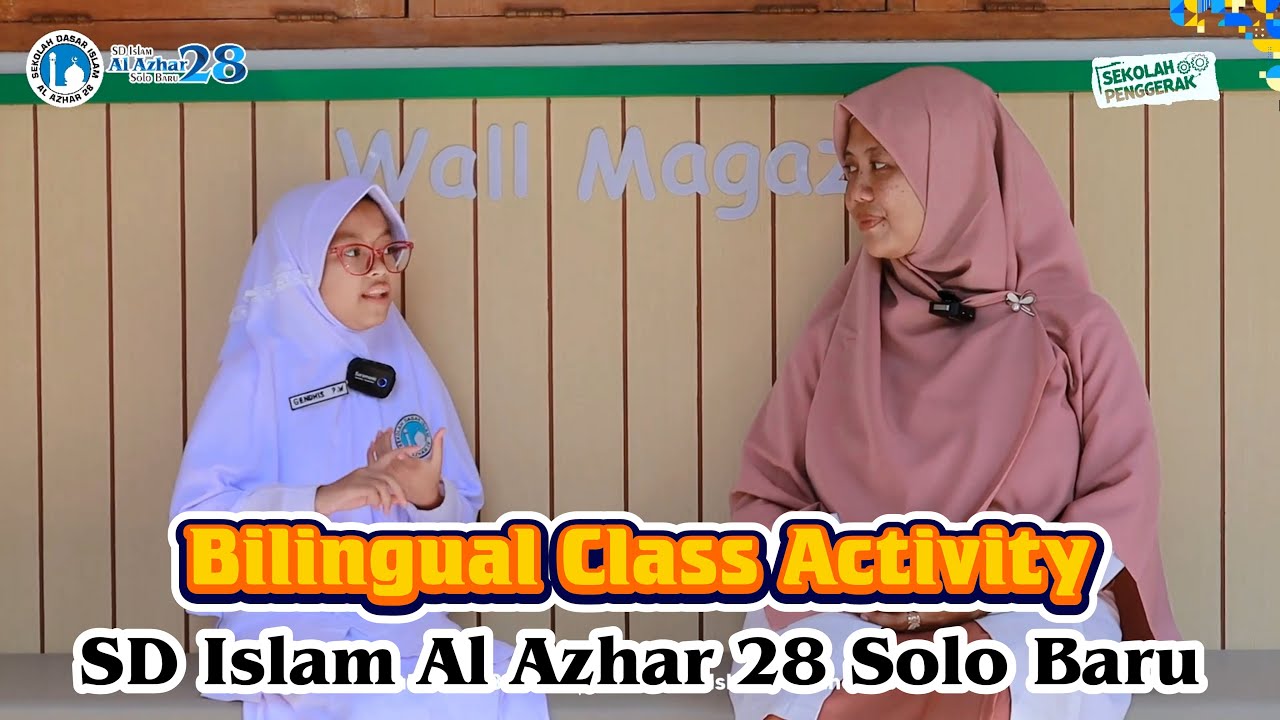 Bilingual Class Activity SD Islam Al Azhar 28 Solo Baru - YouTube