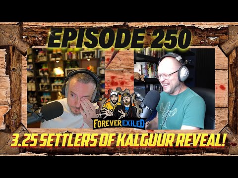 Forever Exiled - A Path of Exile Podcast - 3.25 Settlers of Kalguur ...