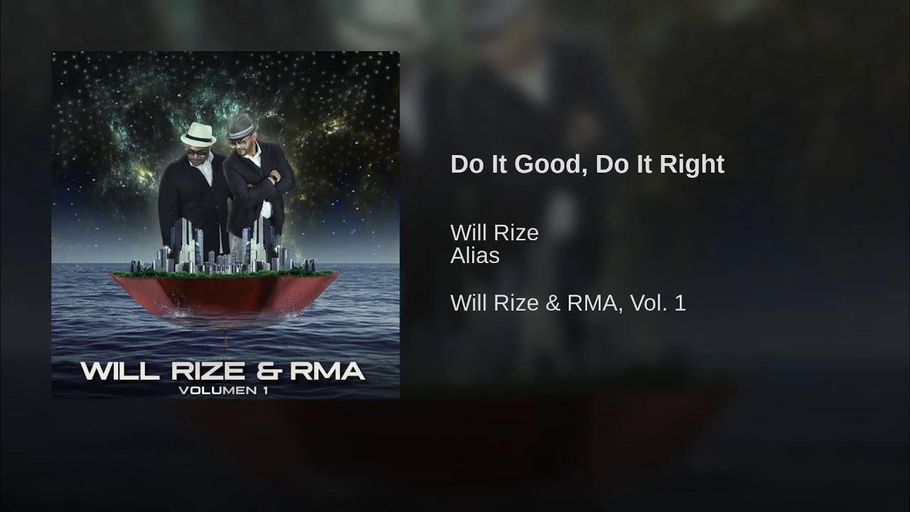 Do It Good, Do It Right - YouTube