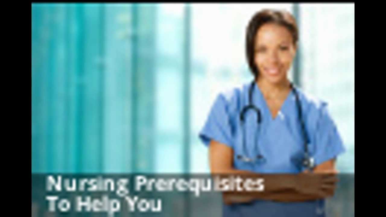 Prerequisites For Nursing - Nursing Prerequisites To Help You - YouTube