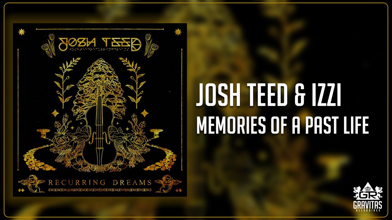Josh Teed & IZZI - Memories of A Past Life - YouTube