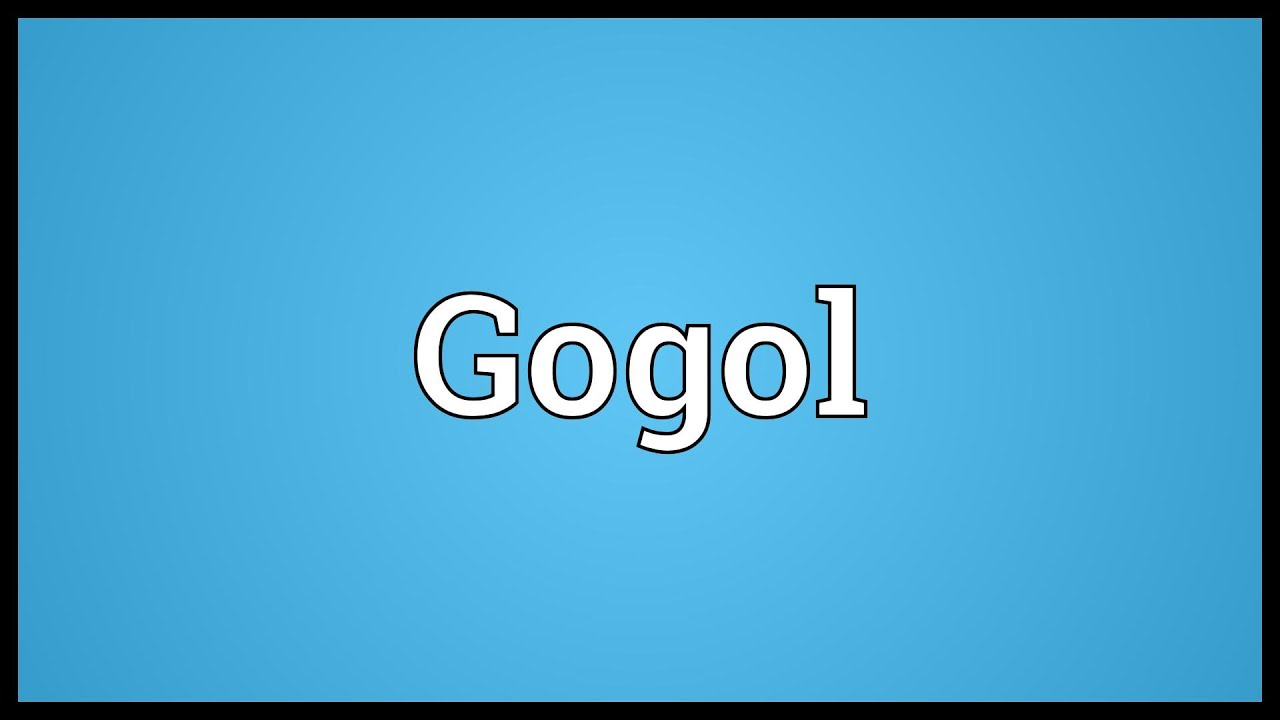Gogol Meaning - YouTube