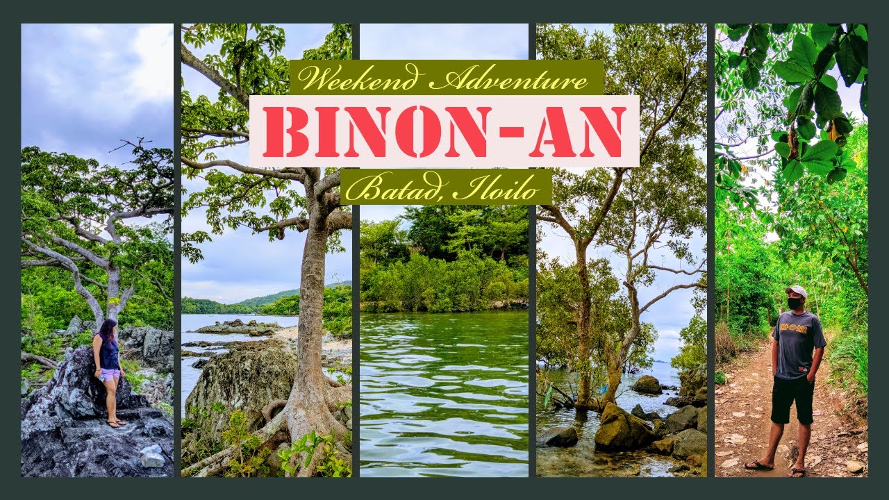 Weekend Adventure: BINON-AN Batad, Iloilo (featuring TOTONG Talabahan ...