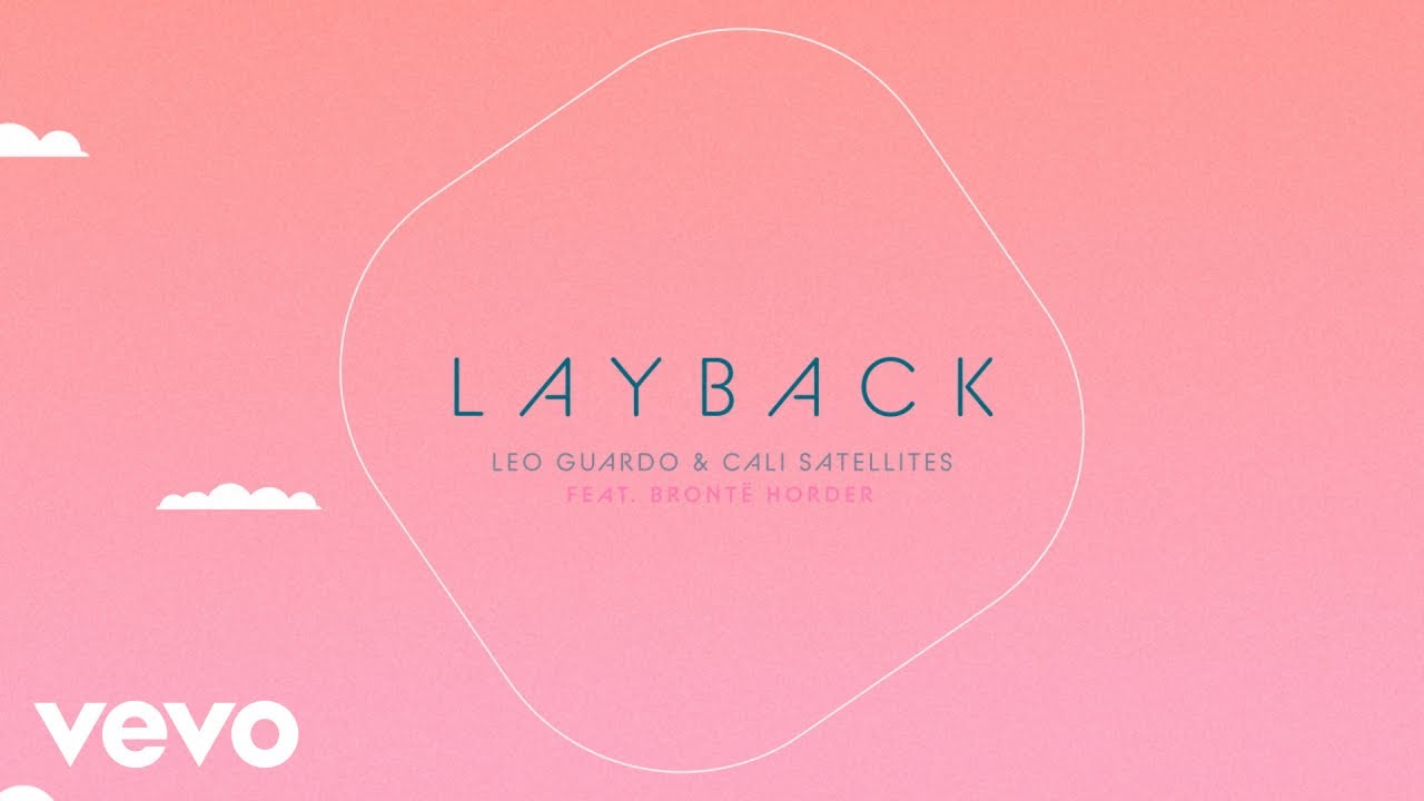Leo Guardo, Cali Satellites - Layback (Deep Mix - Pseudo Video) ft ...