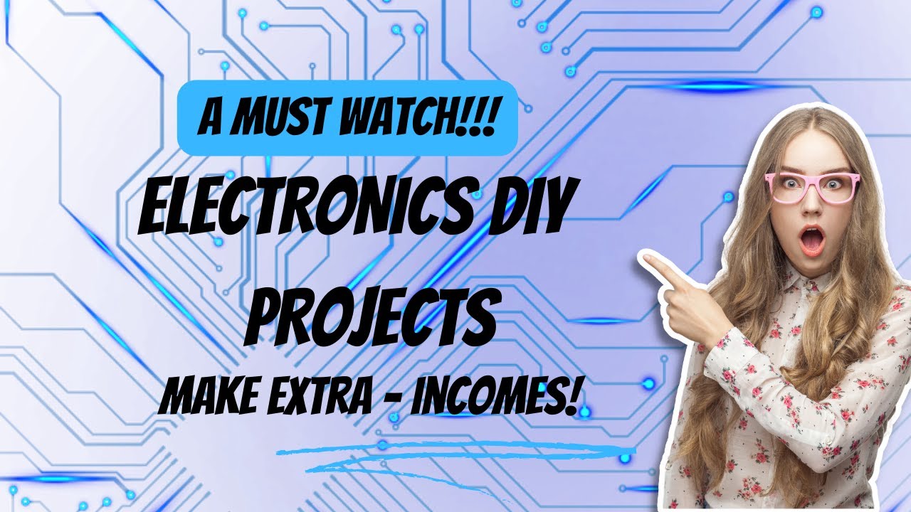 DIY PROJECTS FOR ELECTRONICS LOVERS - YouTube