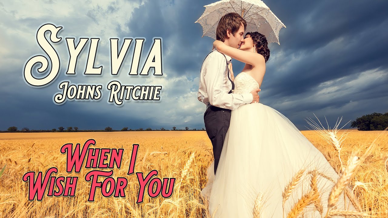 Sylvia Johns Ritchie - When I Wish For You (Official Music Video) - YouTube