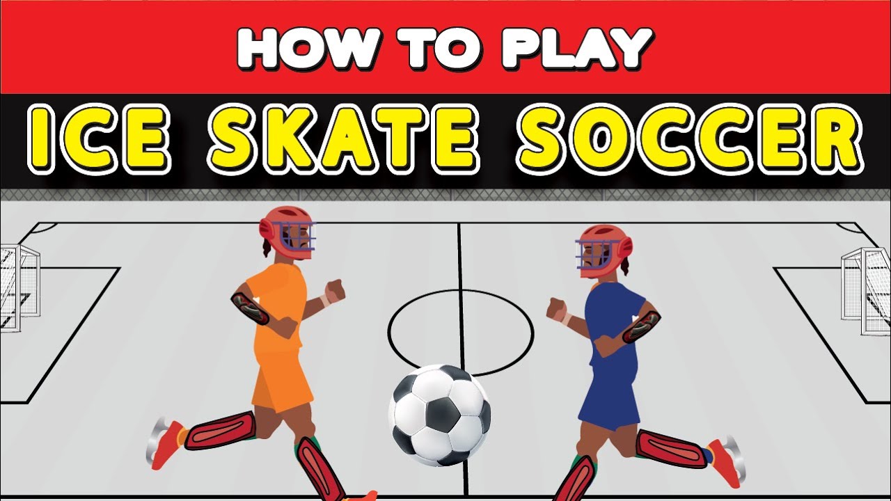 How to Play Ice Soccer on Skates? (a version of soccer played on an ice ...