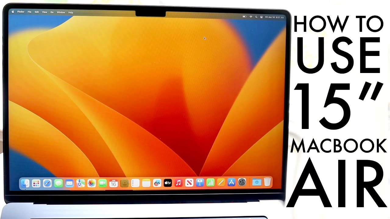 How To Use 15 Inch MacBook Air! (Complete Beginners Guide) - YouTube