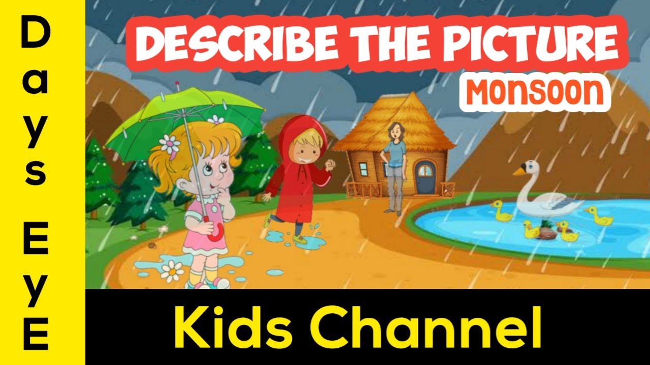 Describe the Scenery of Monsoon (Look and Tell) | Picture Description ...