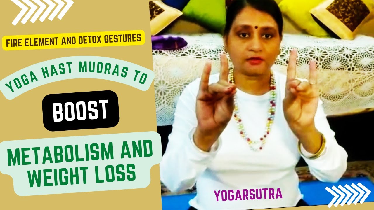 2 Best Hast Mudras To Boost Metabolism And Weight Loss| Yoga Gestures ...