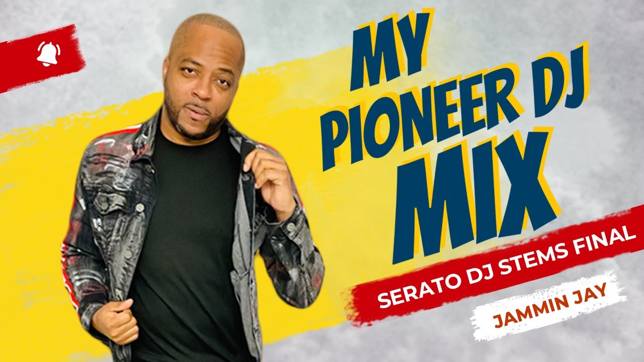 My Pioneer Dj Mix Jammin Jay - YouTube