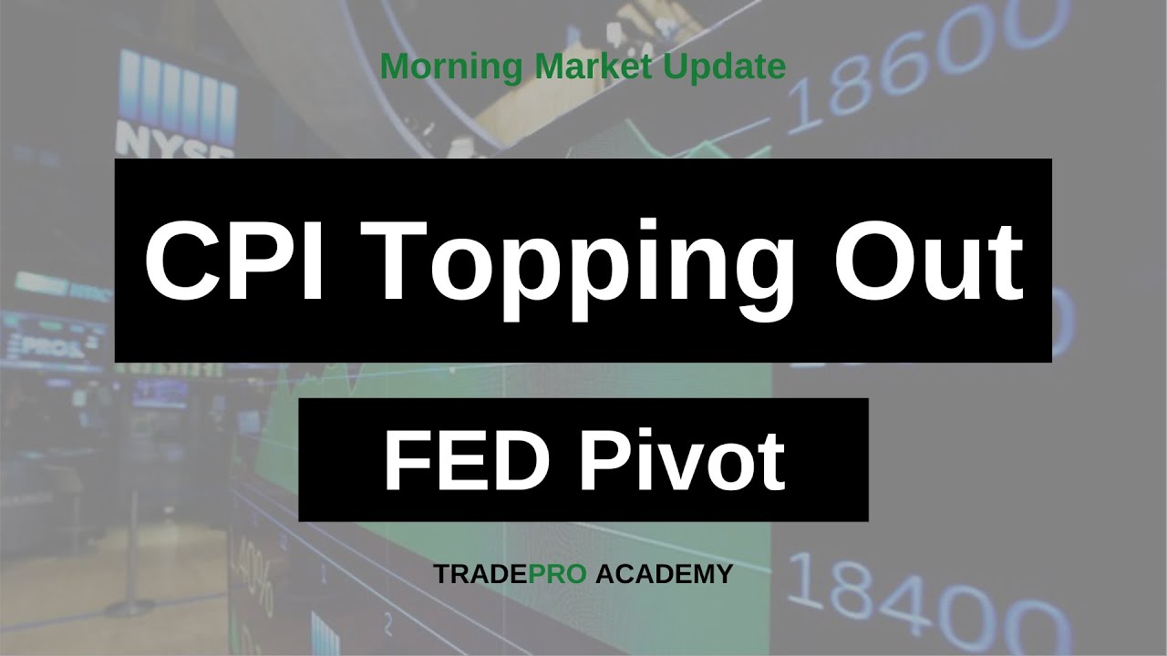 CPI Topping Out With A FED Pivot In Sight? - YouTube