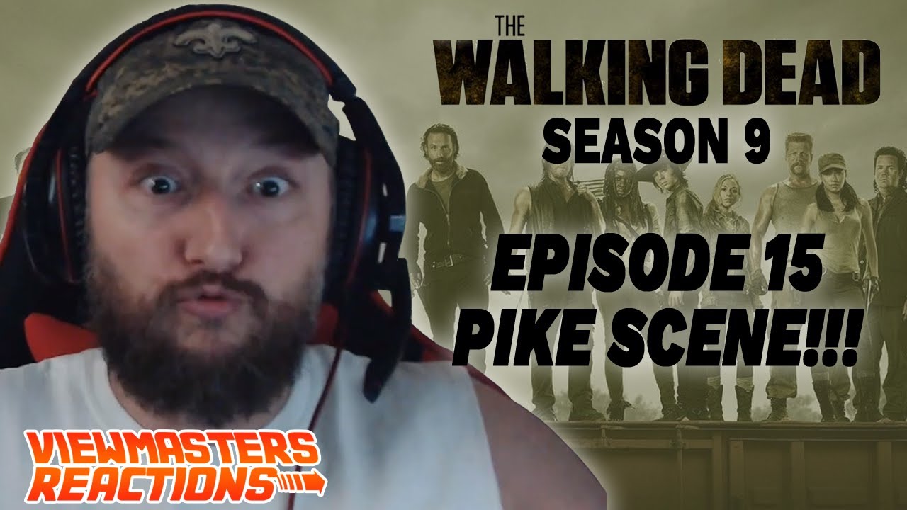 REACTION THE WALKING DEAD SEASON 9 EPISODE 15 PIKE SCENE!!! - YouTube
