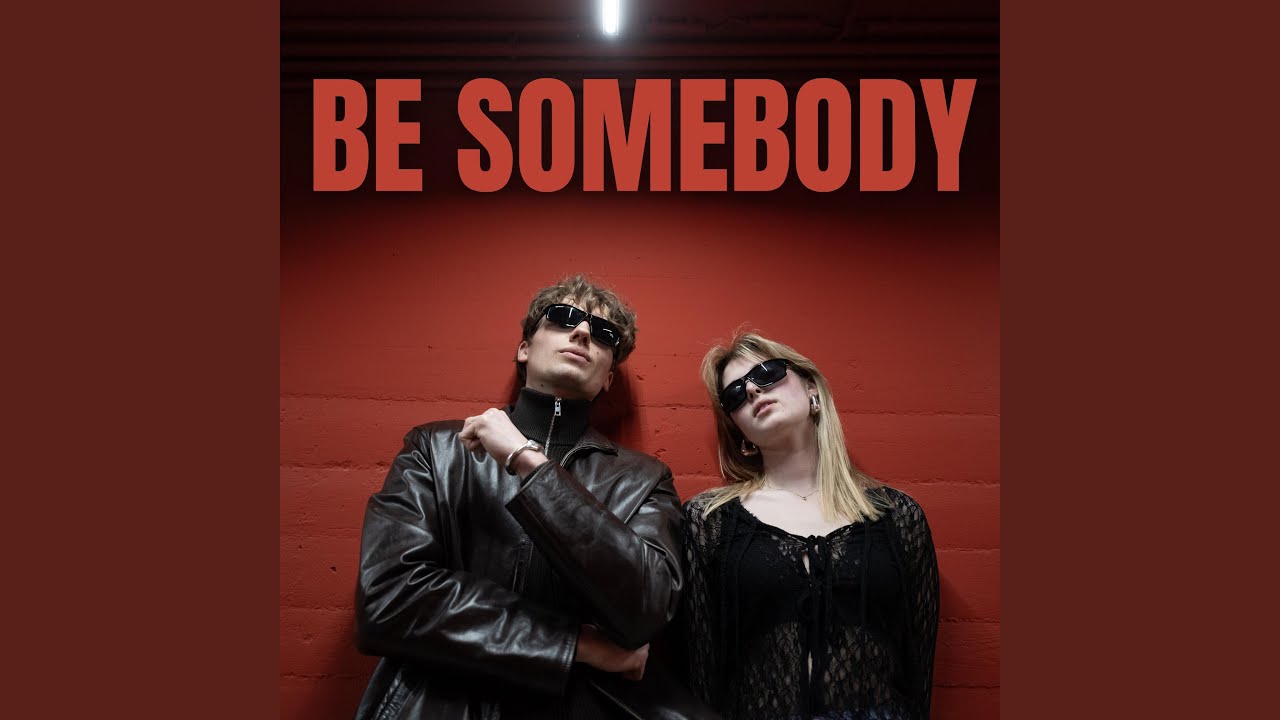 Be Somebody - YouTube