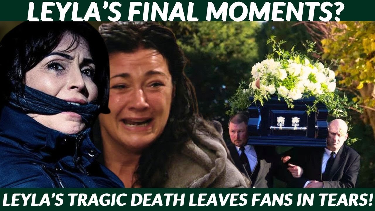 Is This the End for Leyla? Emmerdale Bombshell : Leyla’s Shocking Death ...