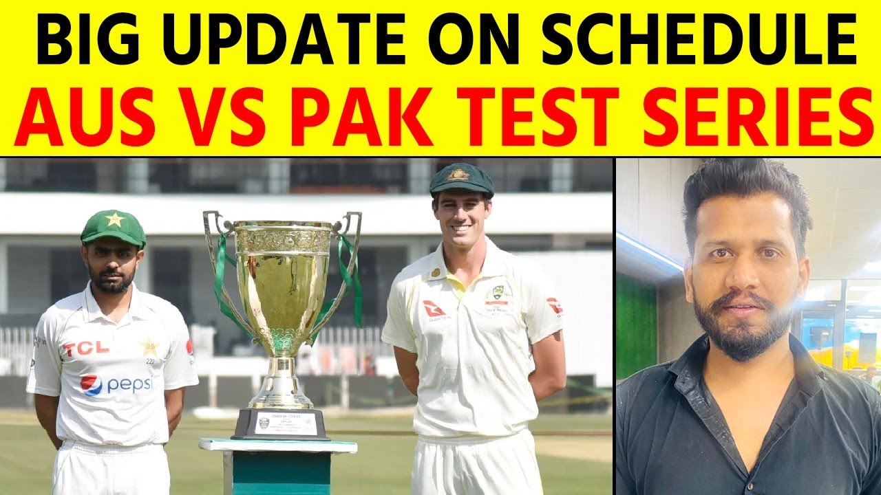 Aus vs Pak : Big Update on the Schedule for Aus vs Pak Test Series ...