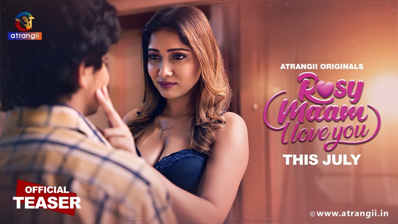 Rosy Ma’am - I Love You | Official Teaser | This July | Only On Atrangii App #staytuned - YouTube