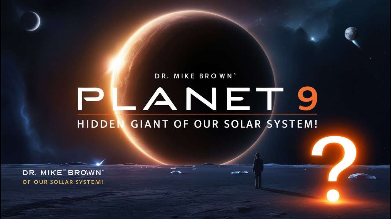 Planet 9: The Hidden Giant That Will Change Everything About Our Solar ...