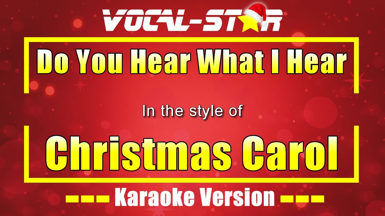Do You Hear What I Hear Karaoke | Christmas Carol Karaoke Version - YouTube
