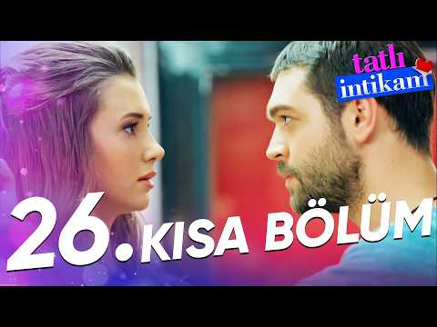 Tatlı İntikam 26. Bölüm