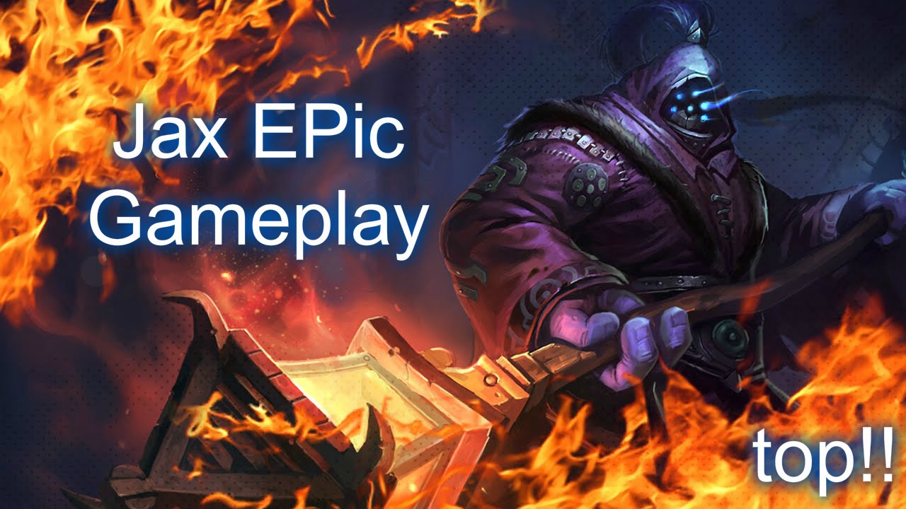 League Of Legends Epic Jax Top Gameplay - YouTube